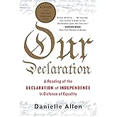 Our Declaration: A Reading of the Declaration of Independence in ...