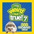 Weird but True! 4: 300 Outrageous Facts: National Geographic Kids ...