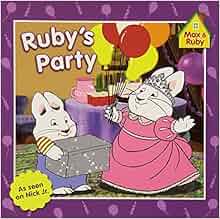 Ruby's Party (Max and Ruby): Rosemary Wells: 9780448456935: Amazon.com ...