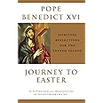 Journey To Easter: Spiritual Reflections for the Lenten Season ...