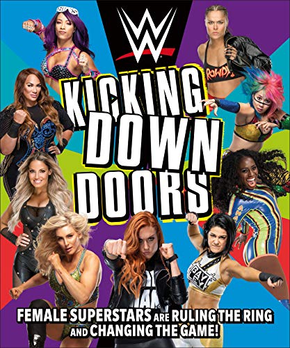 WWE Kicking Down Doors: Female Superstars Are Ruling the Ring and ...