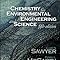 Chemistry for Environmental Engineering and Science: Sawyer, Clair N ...