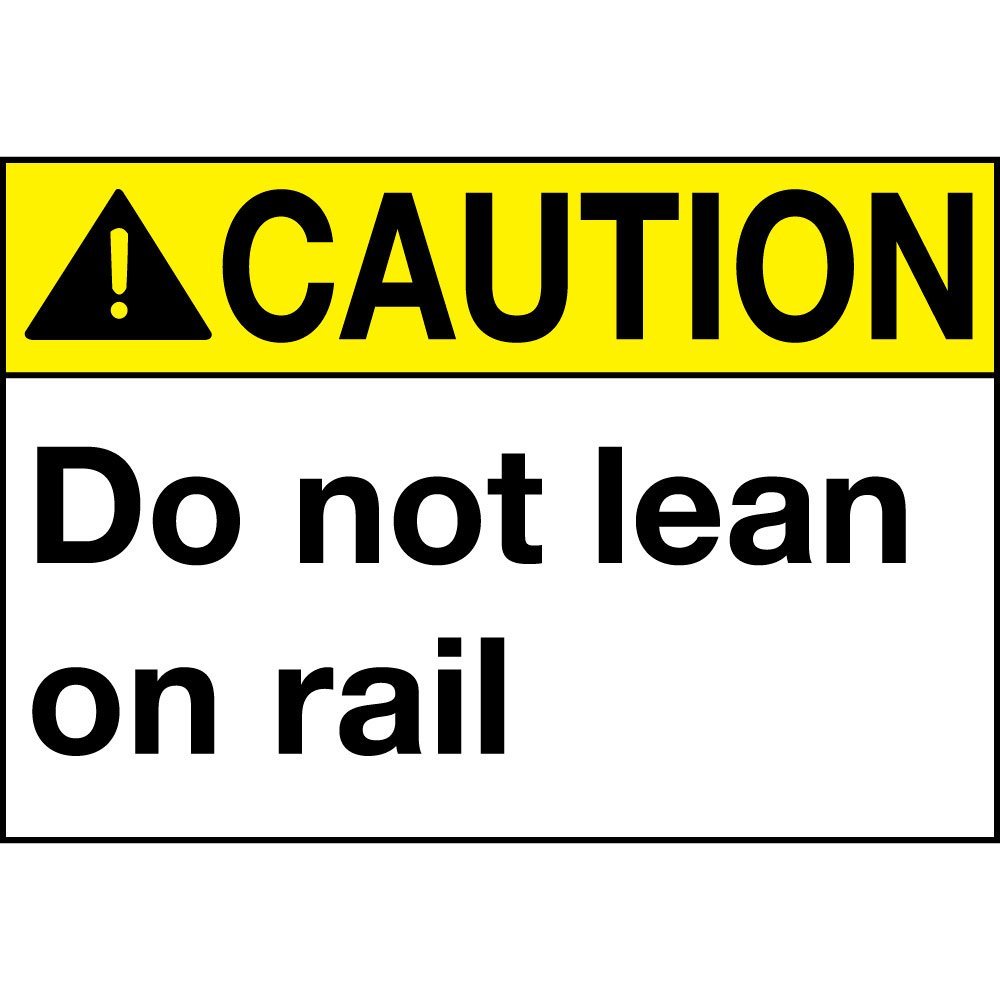 Amazon.com: Caution Do Not Lean On Rail 10X14 Aluminum Metal Sign ...