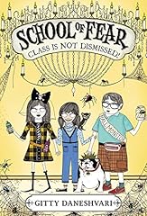 School of Fear: Class Is Not Dismissed! Book Review and Ratings by Kids ...