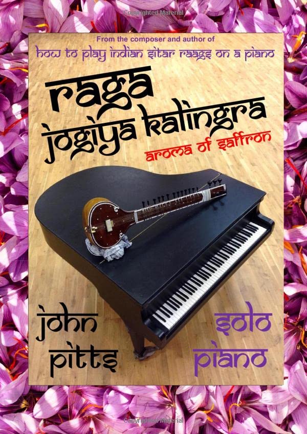 Amazon.com: Raga Jogiya Kalingra: Aroma of Saffron: 9781650187778 ...