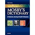 Mosby's Dictionary of Medicine, Nursing & Health Professions: Mosby ...