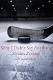 Why I Didn't Say Anything: Sheldon Kennedy: 9781554830367: Books ...