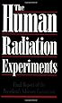 The Human Radiation Experiments: Advisory Committee on Human Radiation ...