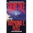 Faerie Tale: Feist, Raymond E.: 9780553277838: Amazon.com: Books