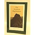 Our Southern Highlanders: Introduction By George Ellison: Kephart ...