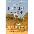 The English Major: A Novel: Harrison, Jim: 9780802144140: Amazon.com: Books