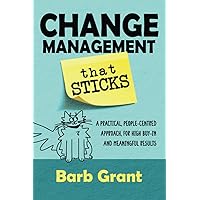 Amazon.com: Change Management that Sticks: A Practical, People-centred ...
