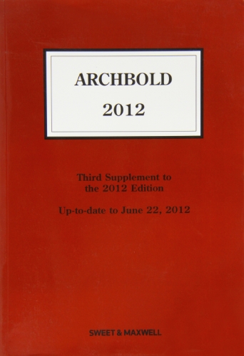 Archbold: Criminal Pleading, Evidence and Practice 2012 3rd Supplement ...
