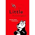 The Little Hummingbird: Yahgulanaas, Michael Nicoll, Maathai, Wangari ...