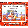 Are We There Yet?: Alison Lester: 9780670880676: Amazon.com: Books
