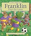Franklin Goes To School: Paulette Bourgeois, Brenda Clark ...