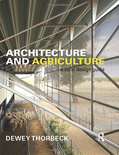 Amazon.com: Architecture and Agriculture: A Rural Design Guide ...