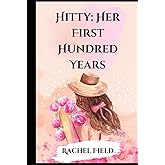 Rachel Field's Hitty: Her First Hundred Years: Rosemary Wells, Susan ...