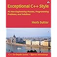 Amazon.com: Exceptional C++ Style: 40 New Engineering Puzzles, Programming Problems, and ...