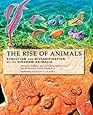 Amazon.com: The Rise of Animals: Evolution and Diversification of the ...