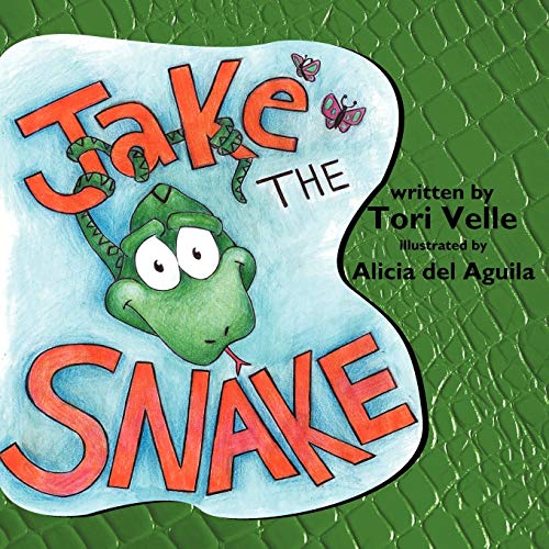 Jake the Snake: Velle, Tori: 9781449044312: Amazon.com: Books