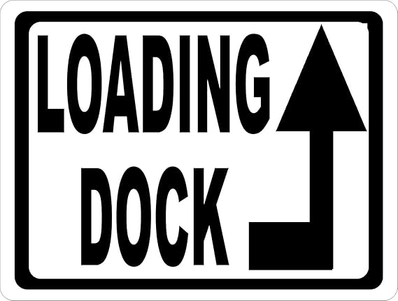 Amazon.com: Loading Dock Sign w/ Directional Arrow. 12x18 Metal. Free ...