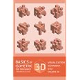 BASICS OF 3D VISUALIZATION ISOMETRIC 100 DRAWING WORKBOOK / ADVANCED ...