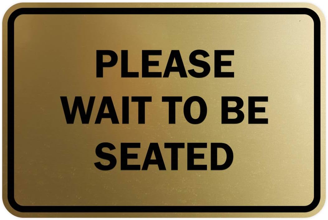 Amazon.com : Signs ByLITA Classic Framed Please Wait to Be Seated Sign ...