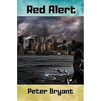 Amazon.com: Red Alert: 9780359217014: Bryant, Peter: Books