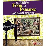 The Scoop on Clothes, Homes, and Daily Life in Colonial America (Life ...