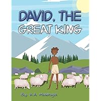 David, The Great King: A children's Christian picture book for kids ...