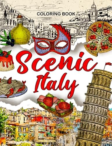 Scenic Italy Coloring Book: Enchanting Italy Adult Coloring Book ...