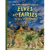 The Giant Golden Book of Elves and Fairies (A Golden Classic): Werner ...