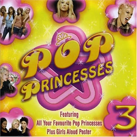 Pop Princesses 3: Amazon.co.uk: CDs & Vinyl