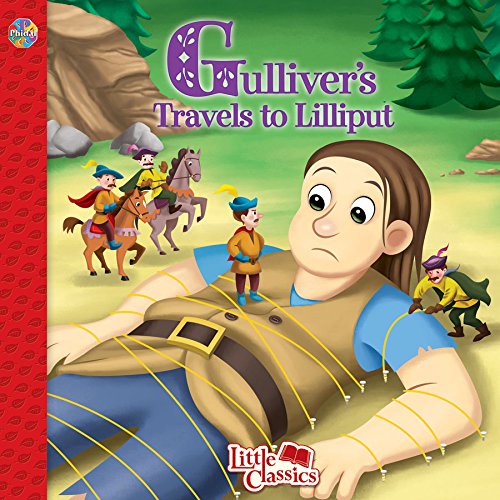 Gulliver's Travels to Lilliput Little Classics: Phidal Publishing ...