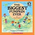 The Biggest Pumpkin Ever: Steven Kroll, Jeni Bassett: 9780590464635 ...