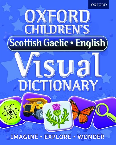 Oxford Children's Scottish Gaelic-English Visual Dictionary: Oxford ...