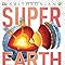 Super Earth Encyclopedia (Super Encyclopedias): DK: 9781465461872 ...