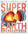 Super Earth Encyclopedia (Super Encyclopedias): DK: 9781465461872 ...