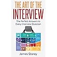 Interview: The Art of the Interview: The Perfect Answers to Every ...