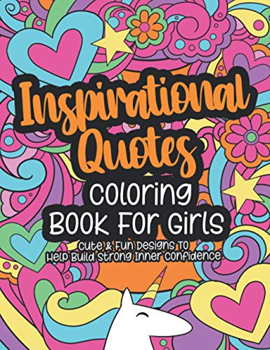 Inspirational Quotes Coloring Book For Girls: A Kids Coloring Book With ...