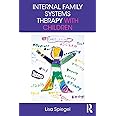 Amazon.com: Internal Family Systems Therapy with Children ...