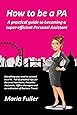 The Definitive Personal Assistant & Secretarial Handbook: A Best ...