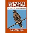 Facts About the Red Tailed Hawk (A Picture Book For Kids): Strattin ...