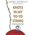 Knots in My Yo-Yo String: Spinelli, Jerry: 9780679887911: Amazon.com: Books