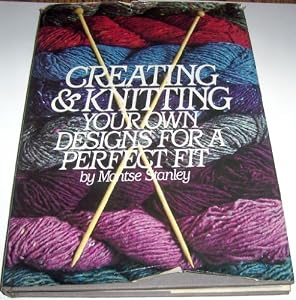 Creating and Knitting Your Own Designs... book by Montse Stanley
