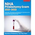 NHA Phlebotomy Exam 2021-2022: Study Guide + 300 Questions and Detailed ...
