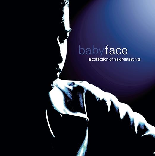Babyface - A Collection of His Greatest Hits - Amazon.com Music