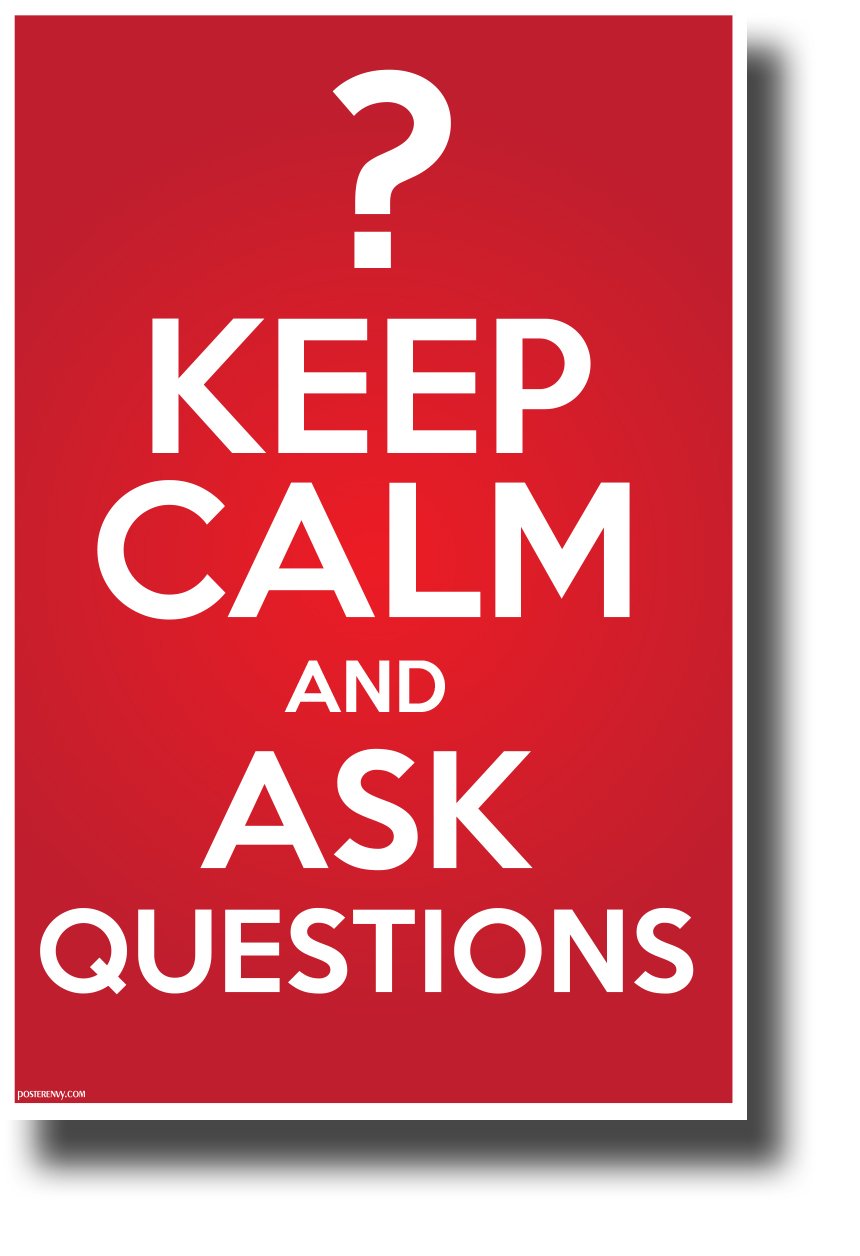 Amazon.com: Keep Calm and Ask Questions - NEW Motivational Classroom ...