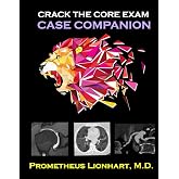 CRACK THE CORE EXAM - VOLUME 1: 12th Edition (2025): 9798311554268 ...